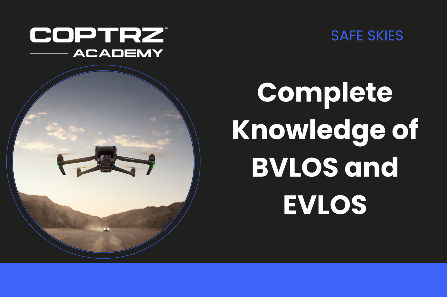 Level 4 Complete Knowledge of BVLOS and EVLOS