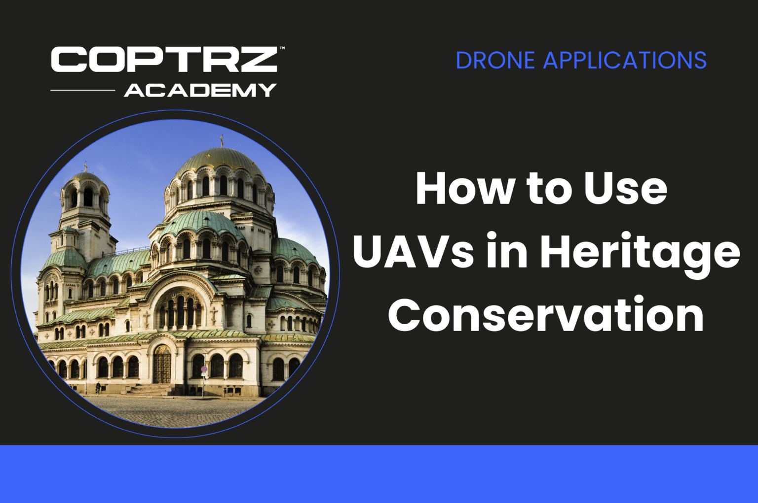 How to use UAVs in heritage conservation Course
