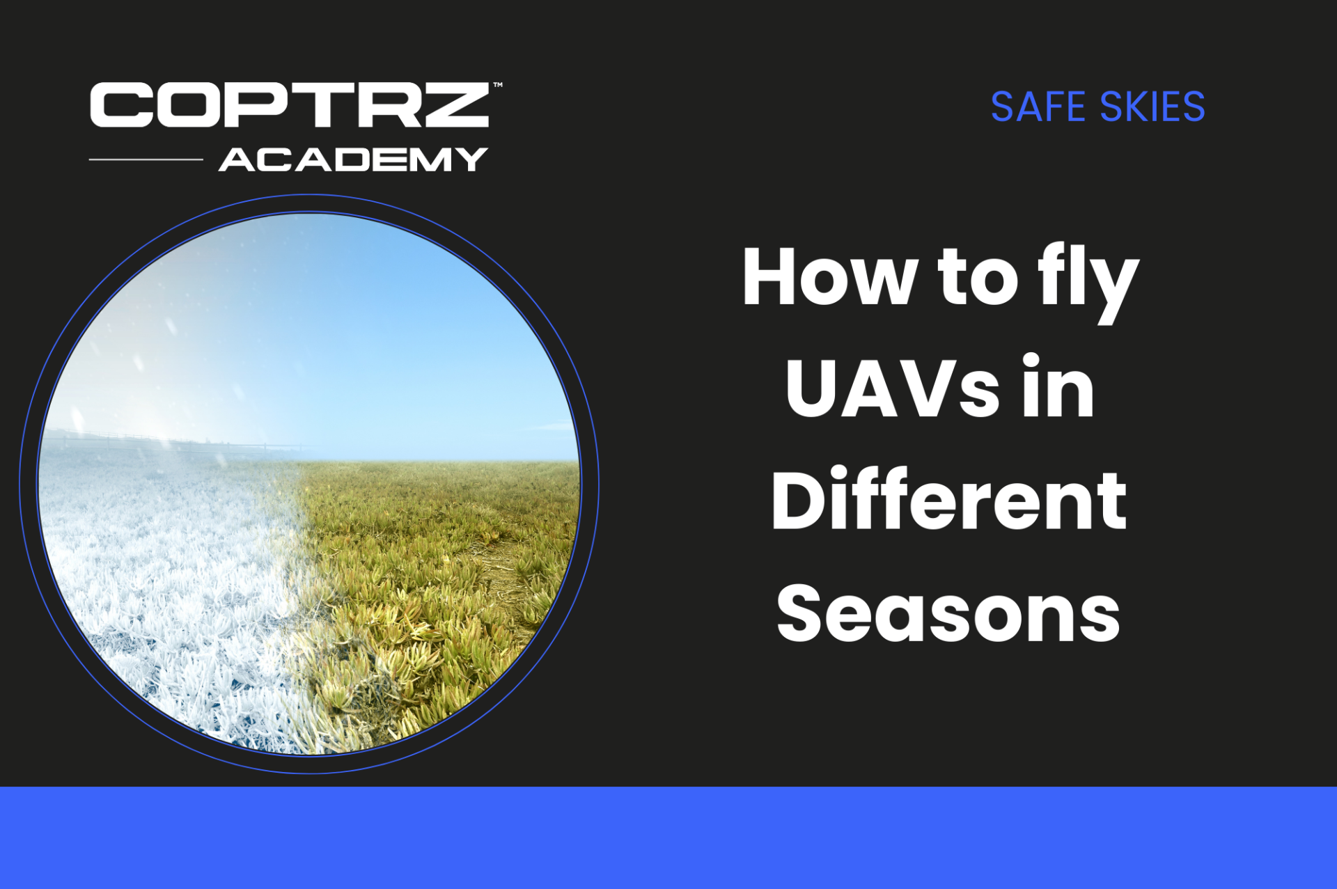 How to Fly UAVs in Different Seasons - Coptrz