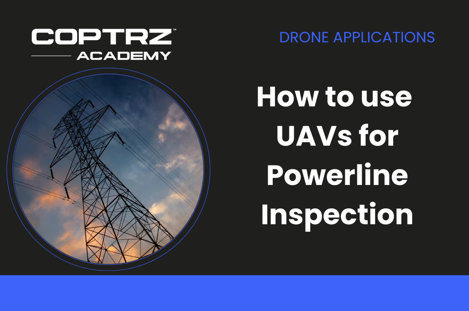 How to use UAVs for powerline inspection Course
