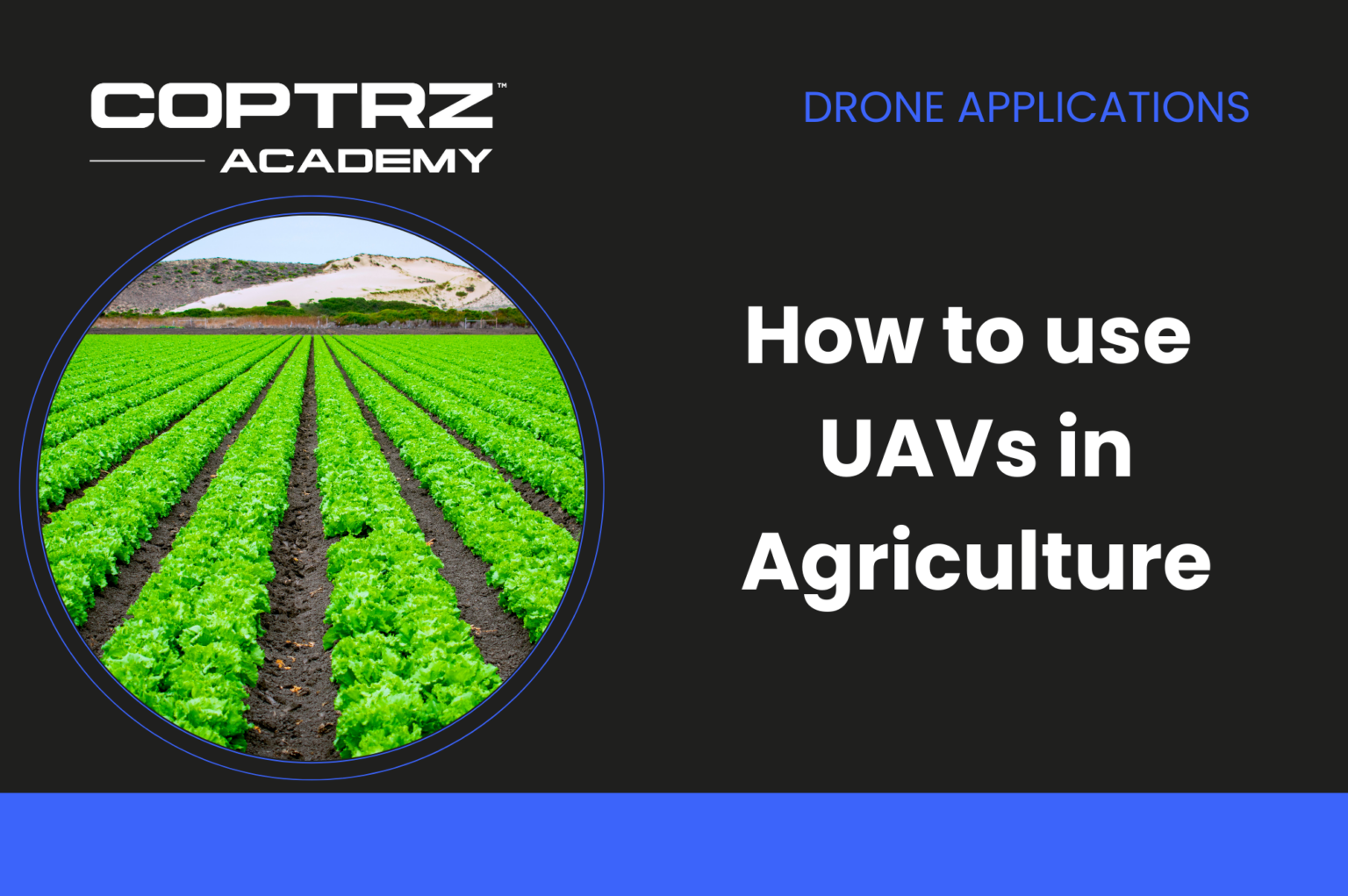 How to use UAVs for agriculture Course